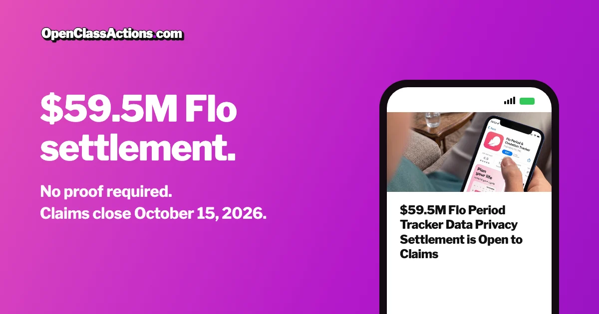 $59.5M Flo Period Tracker Privacy Settlement (Claims Closed)